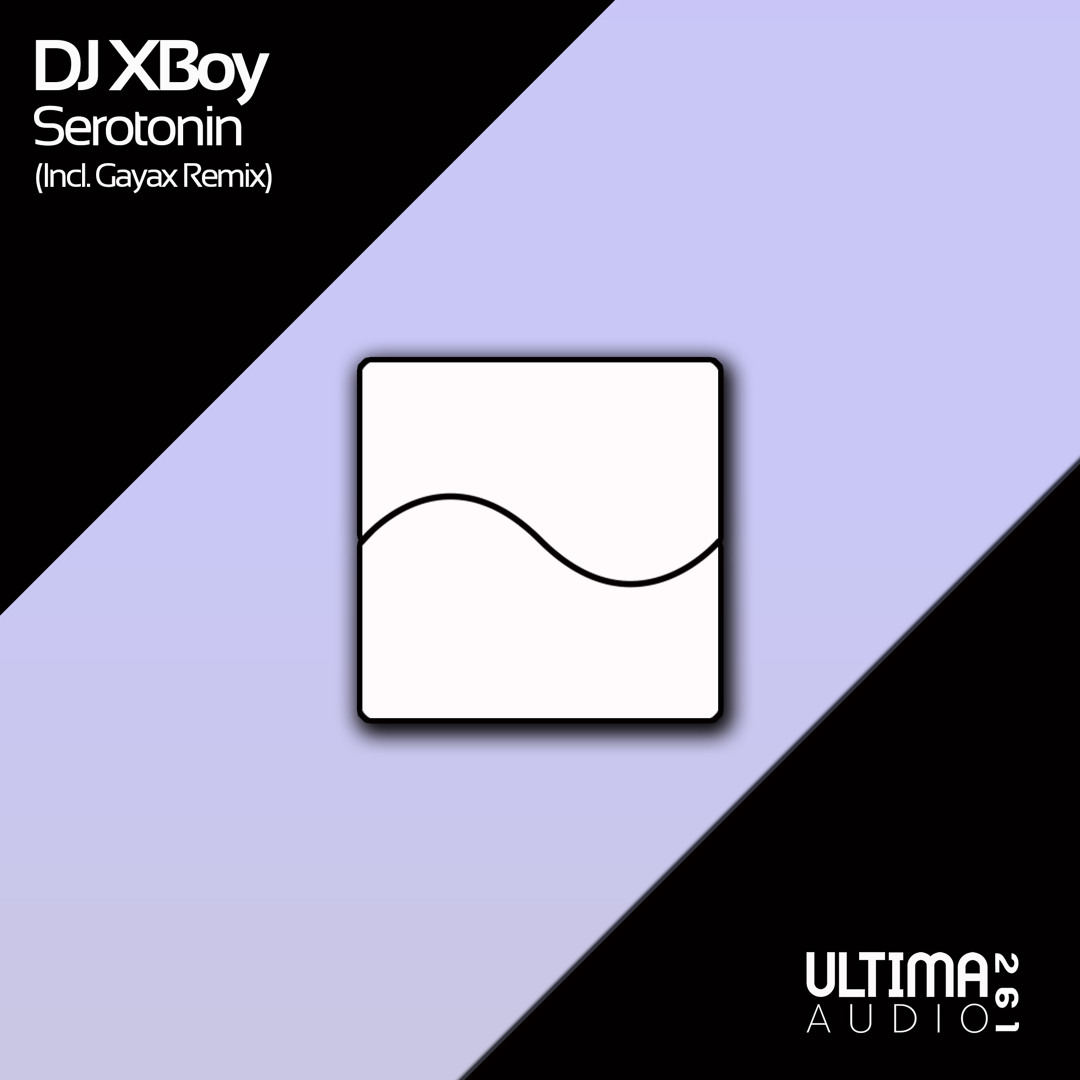 Stream Dj XBoy - Serotonin (Gayax Remix) by Ultima Audio | Listen online for free on SoundCloud