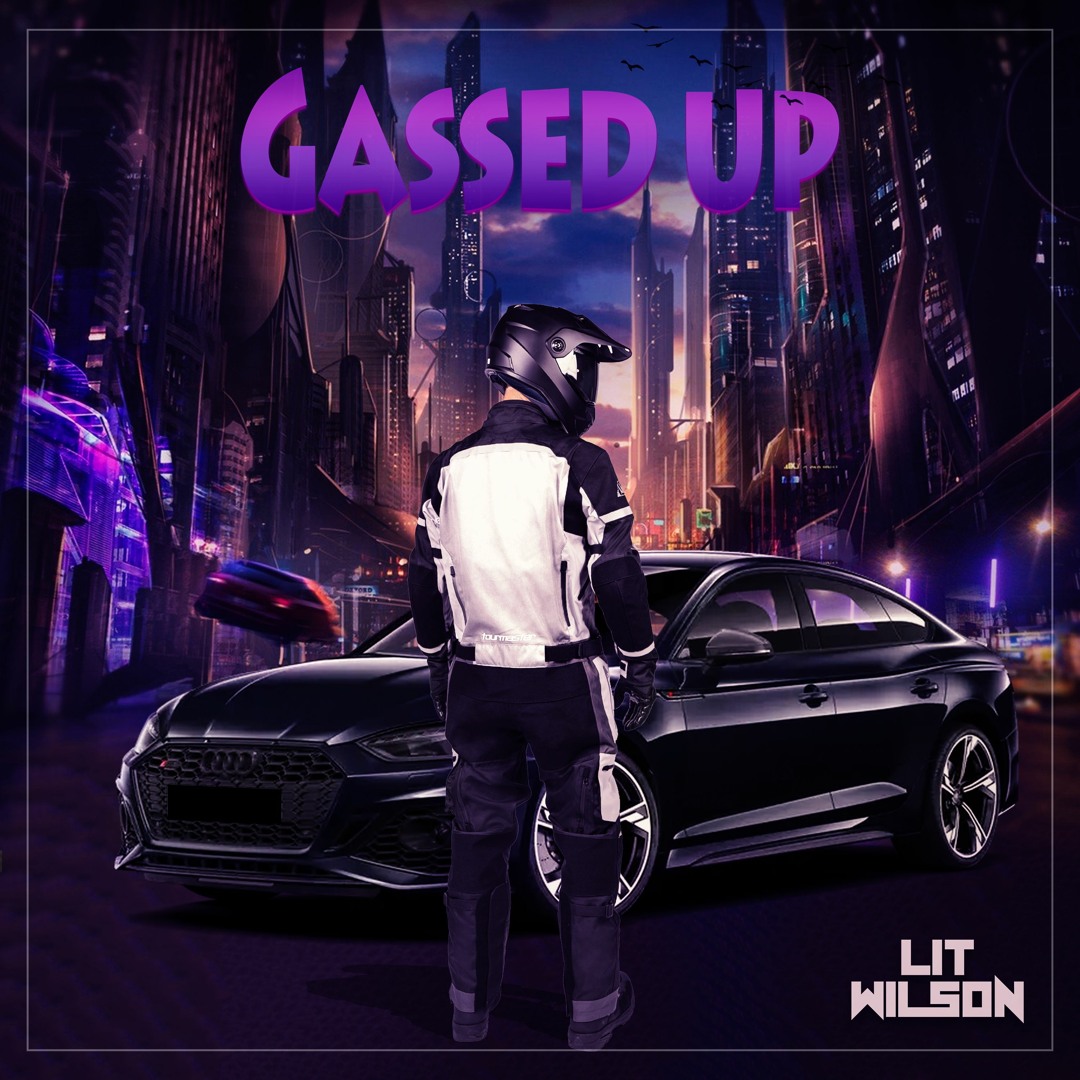 Stream Gassed Up by Lit Wilson | Listen online for free on SoundCloud