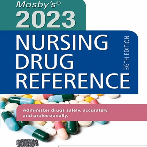 Stream {EBOOK FULL} Mosby's 2023 Nursing Drug Reference - E-Book (ISSN ...
