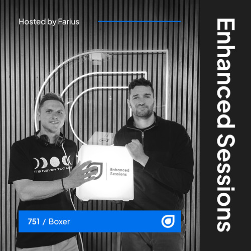 Farius & Boxer - Enhanced Sessions 751 2024-05-24