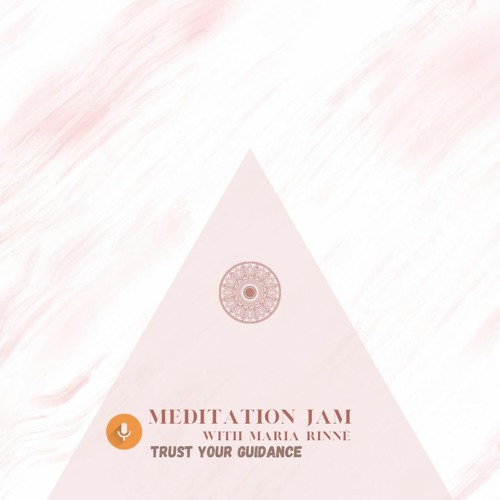 Stream MEDITATION JAM - Trust your guidance - 27 of March 2022 by ...