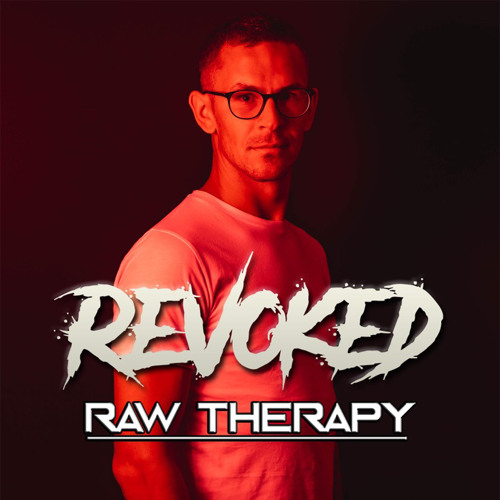 Stream Raw Therapy I Episode 033 by Revoked | Listen online for free on ...