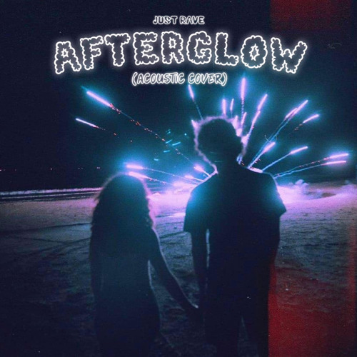 Stream Taylor Swift - Afterglow (Acoustic Cover) by Just Rave by Just ...