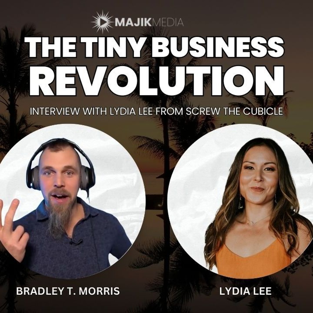 Stream episode The Tiny Business Revolution: Interview with Lydia Lee by Making Majik Podcast ...