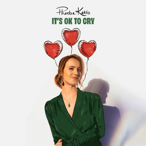 Stream Phoebe Katis | Listen to Phoebe Katis - It's Ok To Cry playlist ...
