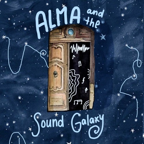Stream Alma and the Sound Galaxy by Izzy Pecora by Sarah Lawrence Radio ...