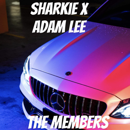 Stream Sharkie x Adam Lee - The Members by Sharkie | Listen online for ...