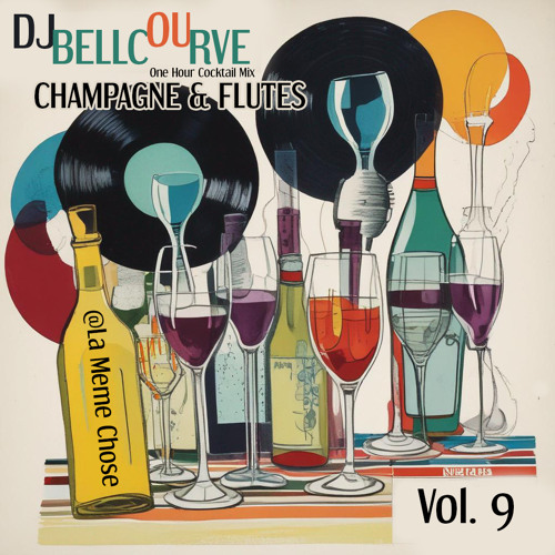 Stream episode La Meme Chose Cocktail Hour Vol. 9 : CHAMPAGNE AND ...