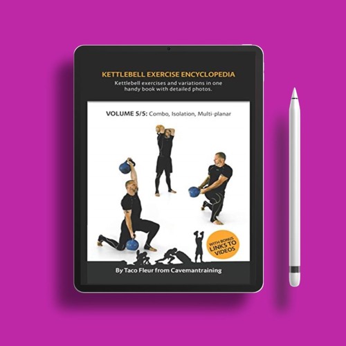 Stream Kettlebell Exercise Encyclopedia VOL. 5: Kettlebell combos ...