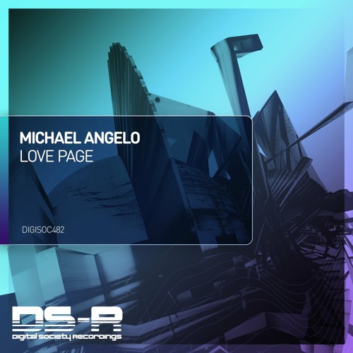 Stream Michael Angelo - Love Page by Digital Society Recordings ...