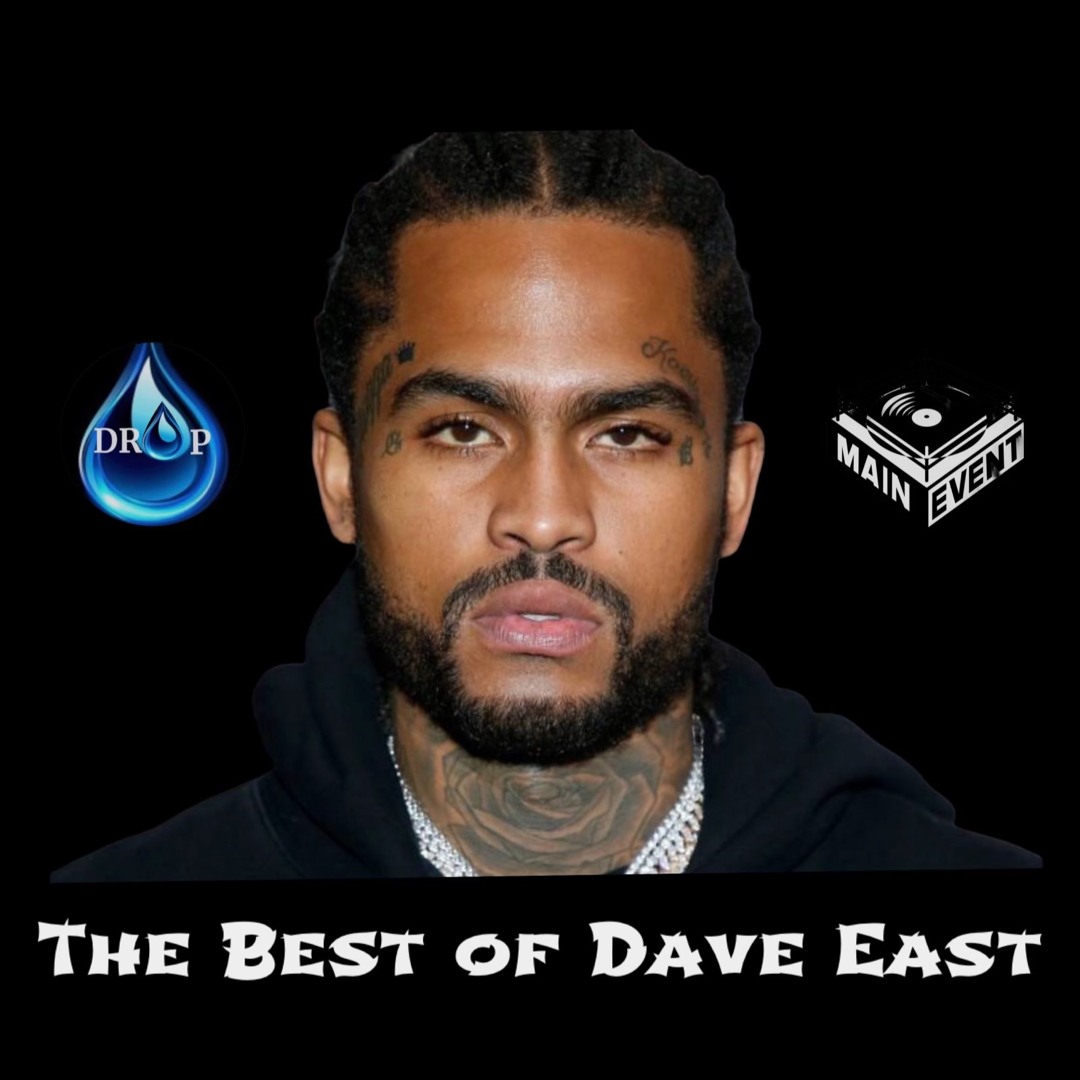 Stream BEST OF DAVE EAST MIX - DJ DROP by MAIN EVENT DJS | Listen ...