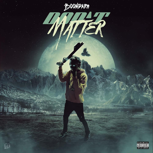 Stream Don’t Matter (prod. 61st x geogotbands x M15) by Boondarii ...