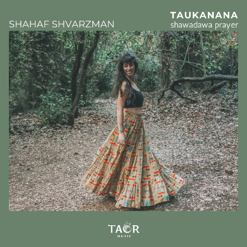 Stream Shahaf Shvarzman - Taukanana - Shawadawa Prayer by TaOr Music ...