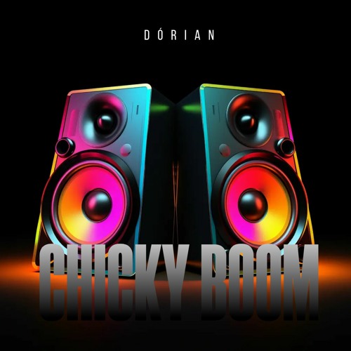 Stream CHICKY BOOM - Dórian Remix by Dórian | Listen online for free on SoundCloud
