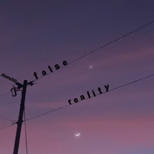 Stream false reality by munchii | Listen online for free on SoundCloud
