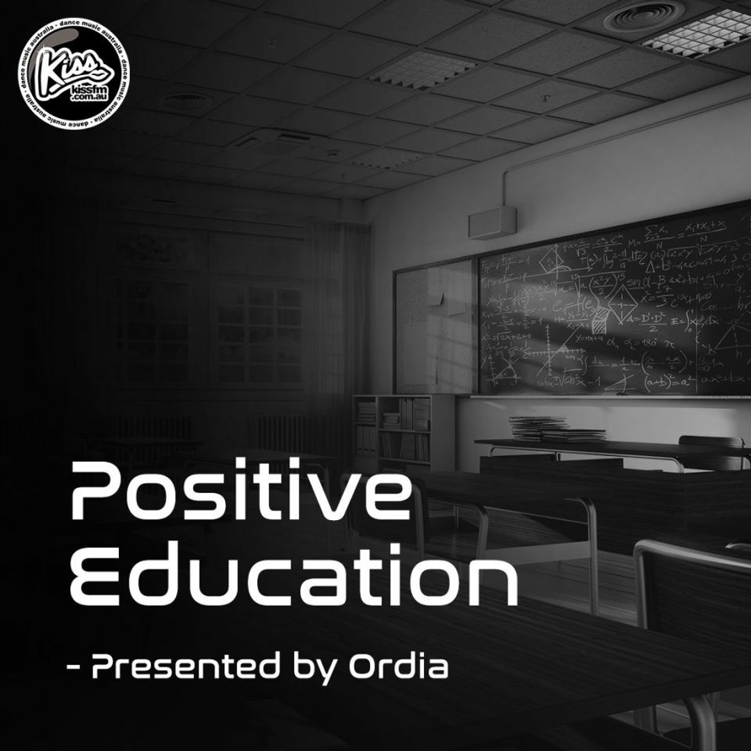 Stream Positive Education 09 DEC 2024 by Kiss FM Australia | Listen online for free on SoundCloud