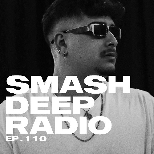 Thvndex - Smash Deep Radio 110 2025-05-22