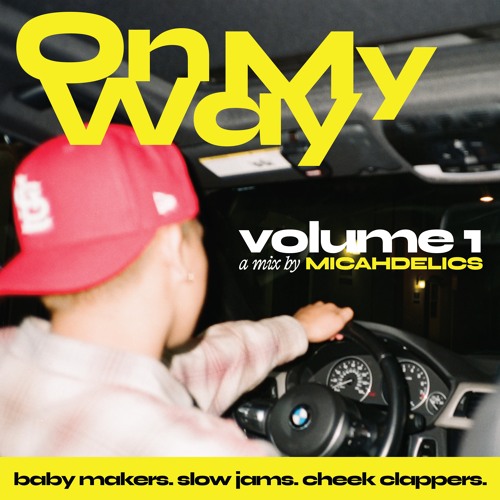 Stream OMW VOL. 1 by micahdelics | Listen online for free on SoundCloud
