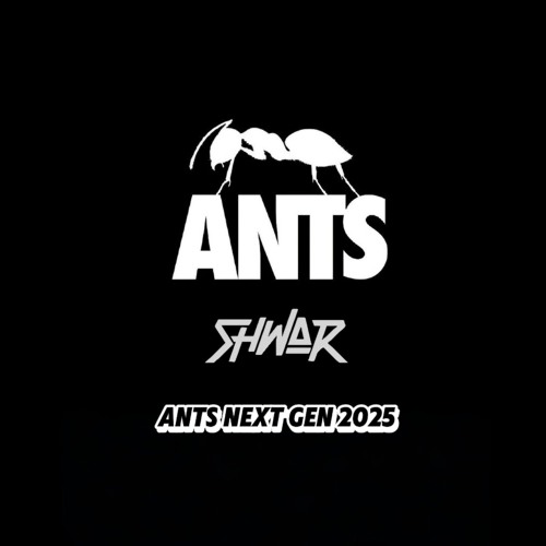 Stream Ants Next Gen Mix 2025 by Shwar | Listen online for free on ...
