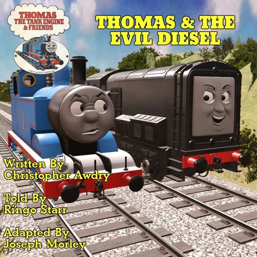 Stream Thomas & Friends S2.2E08: Thomas and the Evil Diesel by Husker's ...