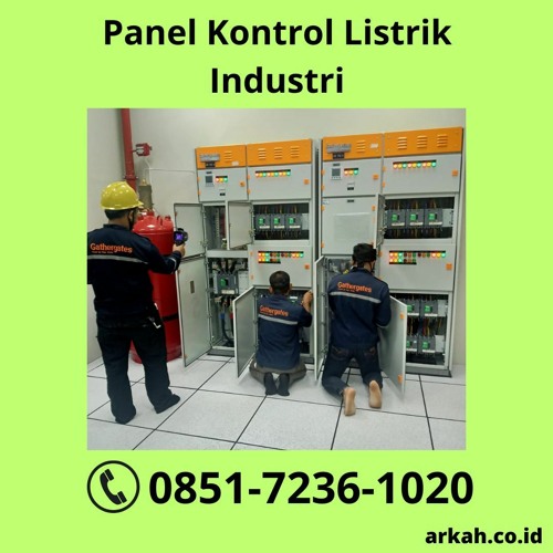 Stream Panel Kontrol Listrik Industri TERBUKTI, Hub: 0851-7236-1020 by ...