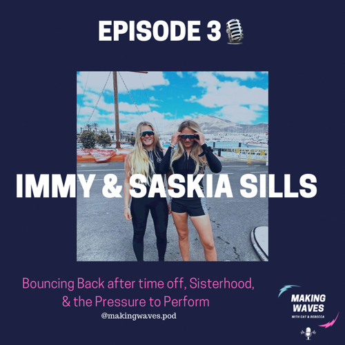 Stream Imogen and Saskia Sills by The Making Waves Podcast | Listen ...