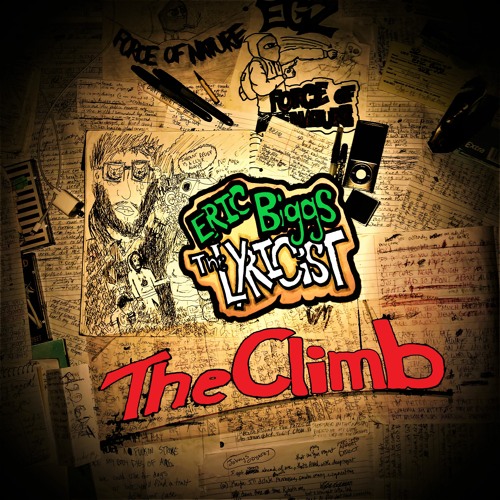 Stream Eric Biggs the Lyricist | Listen to The Climb playlist online ...
