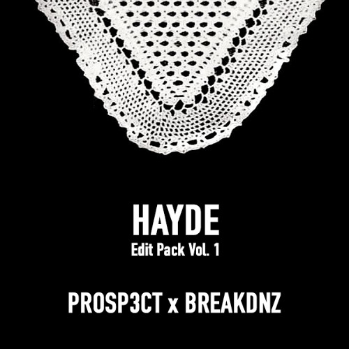 Stream PROSP3CT | Listen to HAYDE Edit Pack Vol. 1 playlist online for ...