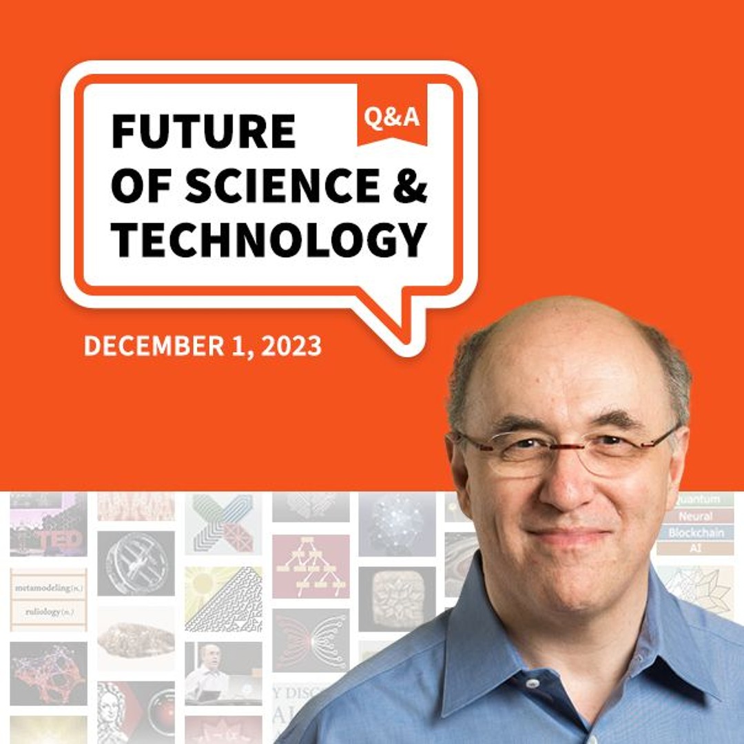 Stream episode Future of Science & Technology Q&A (December 1, 2023) by ...