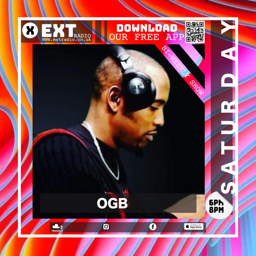 Stream DJ OGB - 07 SEP 2024 by EXT Radio | Listen online for free on SoundCloud