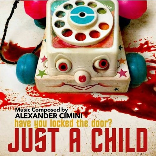 Stream Just A Child [Main Theme] by Alexander Cimini Composer | Listen ...
