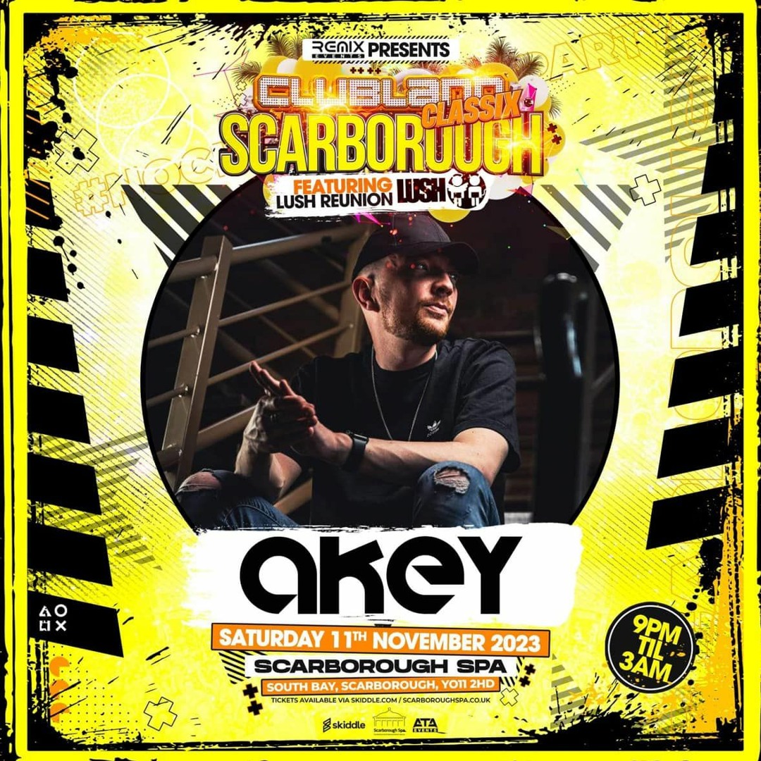 Stream Clubland Classix, Scarborough Spa - Akey 2023 [Live] by Akey ...