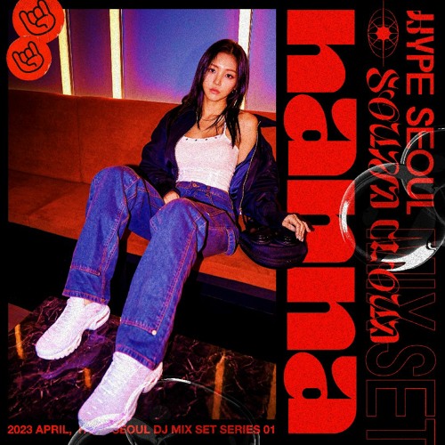 Stream Hype Seoul presents / SPOTLIGHT MIXSET VOL.1 / DJ HANNA by Hype ...