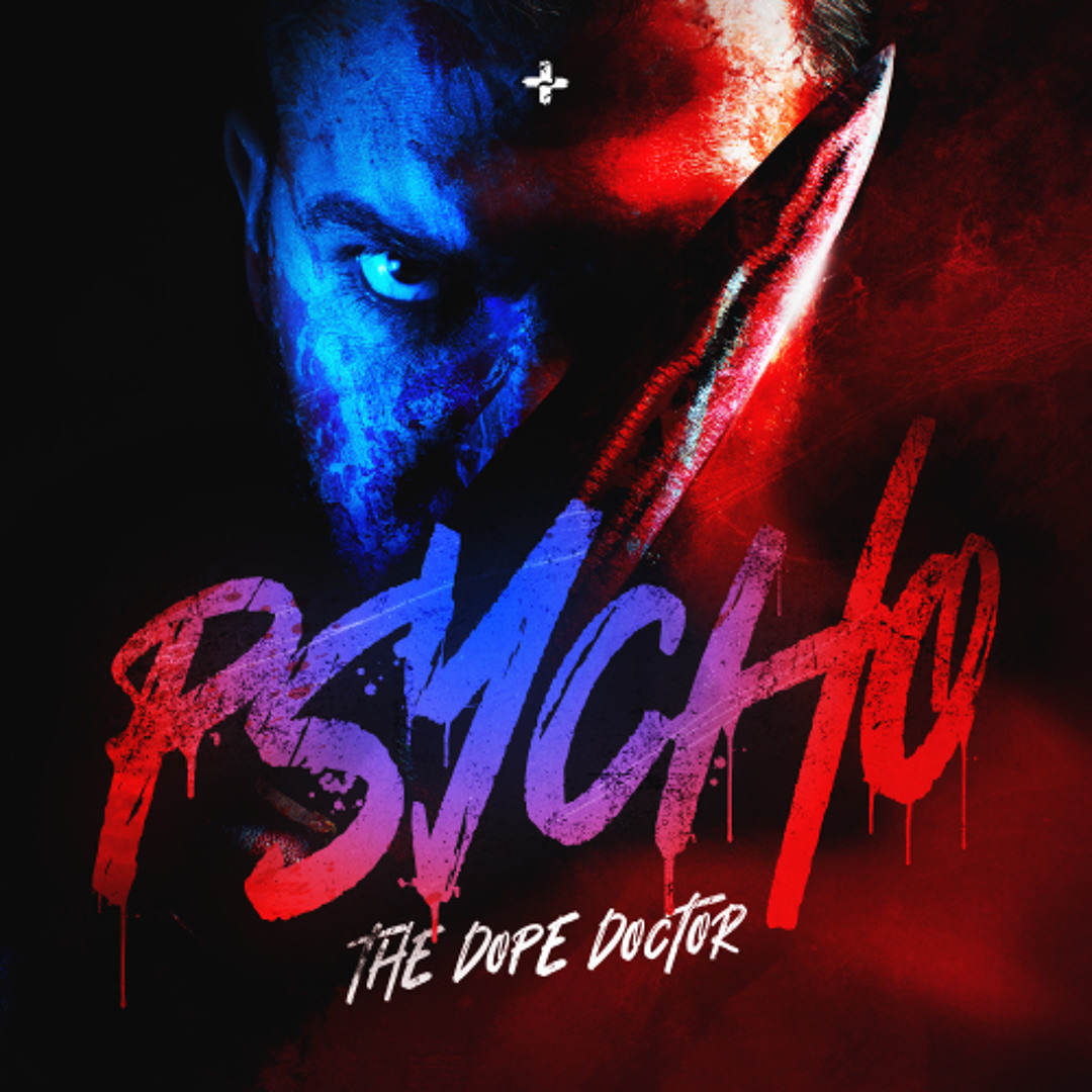 Stream The Dope Doctor - Psycho by The Dope Doctor | Listen online for ...