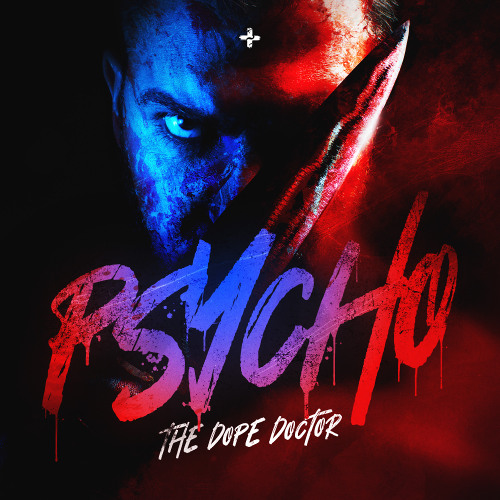 Stream The Dope Doctor - Psycho by The Dope Doctor | Listen online for ...