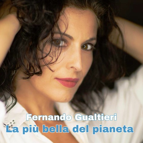 Stream La più bella del pianeta by Fernando Gualtieri | Listen online ...