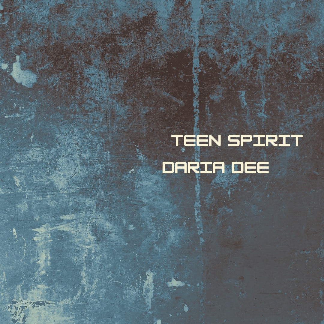 Stream Teen Spirit (Daria Dee Edit) by Daria Dee | Listen online for free on SoundCloud