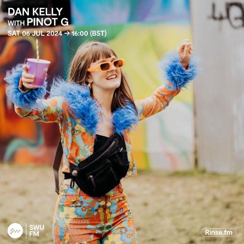 Stream Dan Kelly with Pinot G - 06 July 2024 by SWU.FM | Listen online ...
