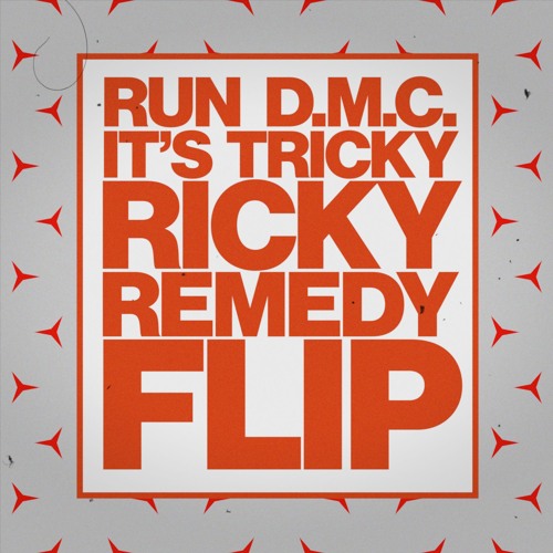 Run DMC - It's Tricky (Ricky Remedy Flip)