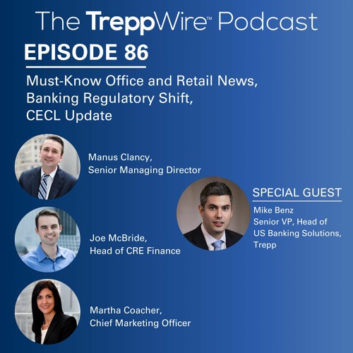 Stream episode 86. Must-Know Office and Retail News, Banking Regulatory ...