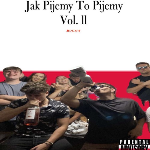 Jak Pijemy To Pijemy Vol. II (Party Mix) - Listen to music