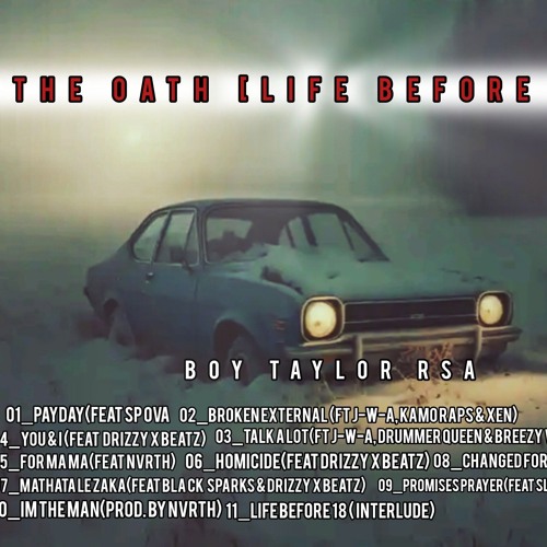 Stream Boy Taylor Rsa | Listen to The Oath[Life Before 18] playlist ...