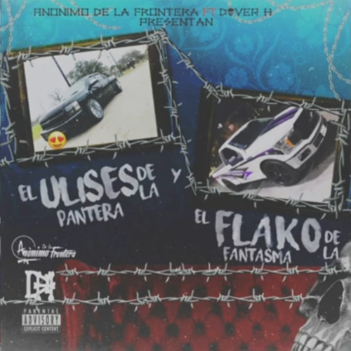 Stream EL FLAKO Y EL ULISES V1 (feat. Anonimo de la Frontera) by DOVER ...