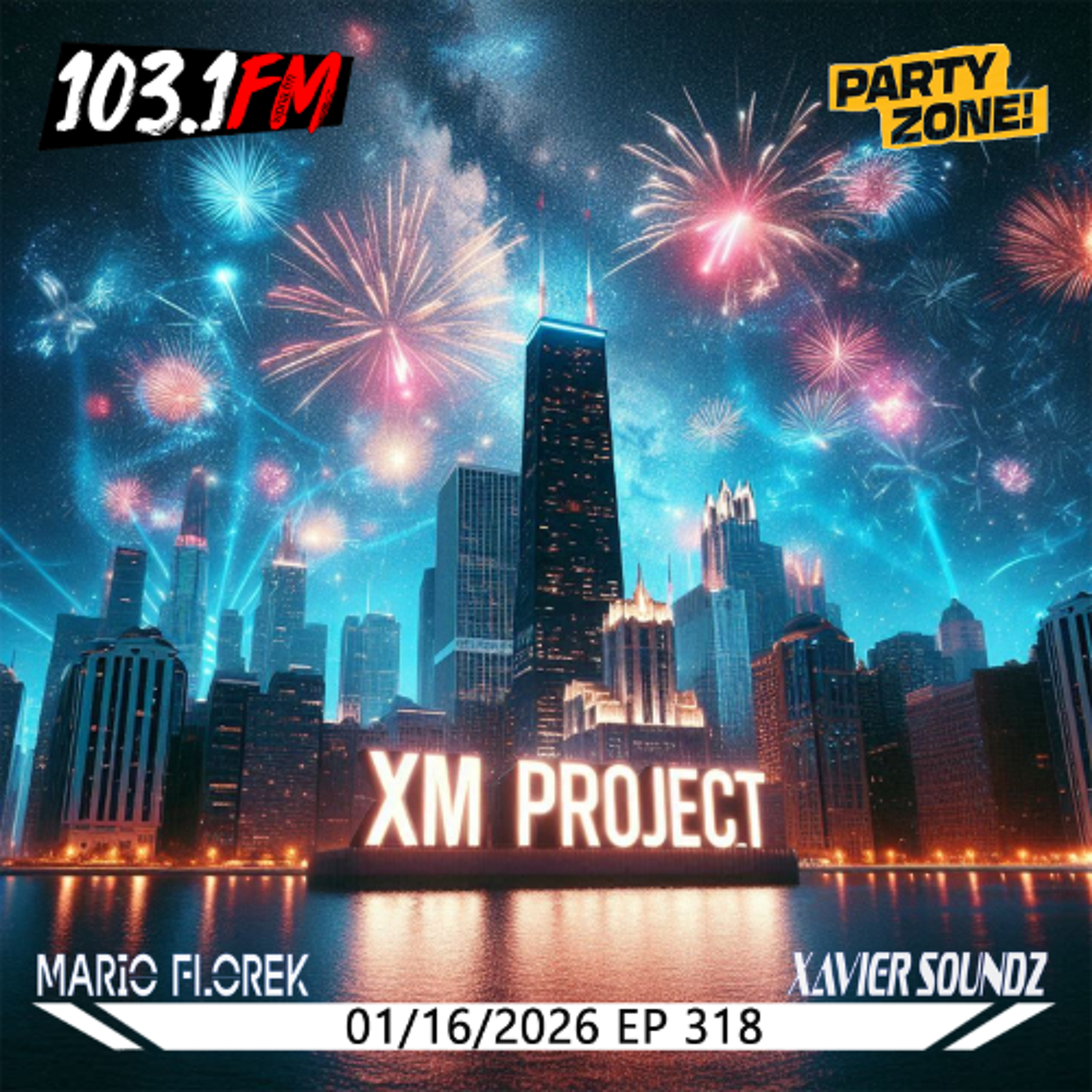 01-16-2026 Party Zone EP 318 XM Project - Mario Florek (SAMA & XM ...