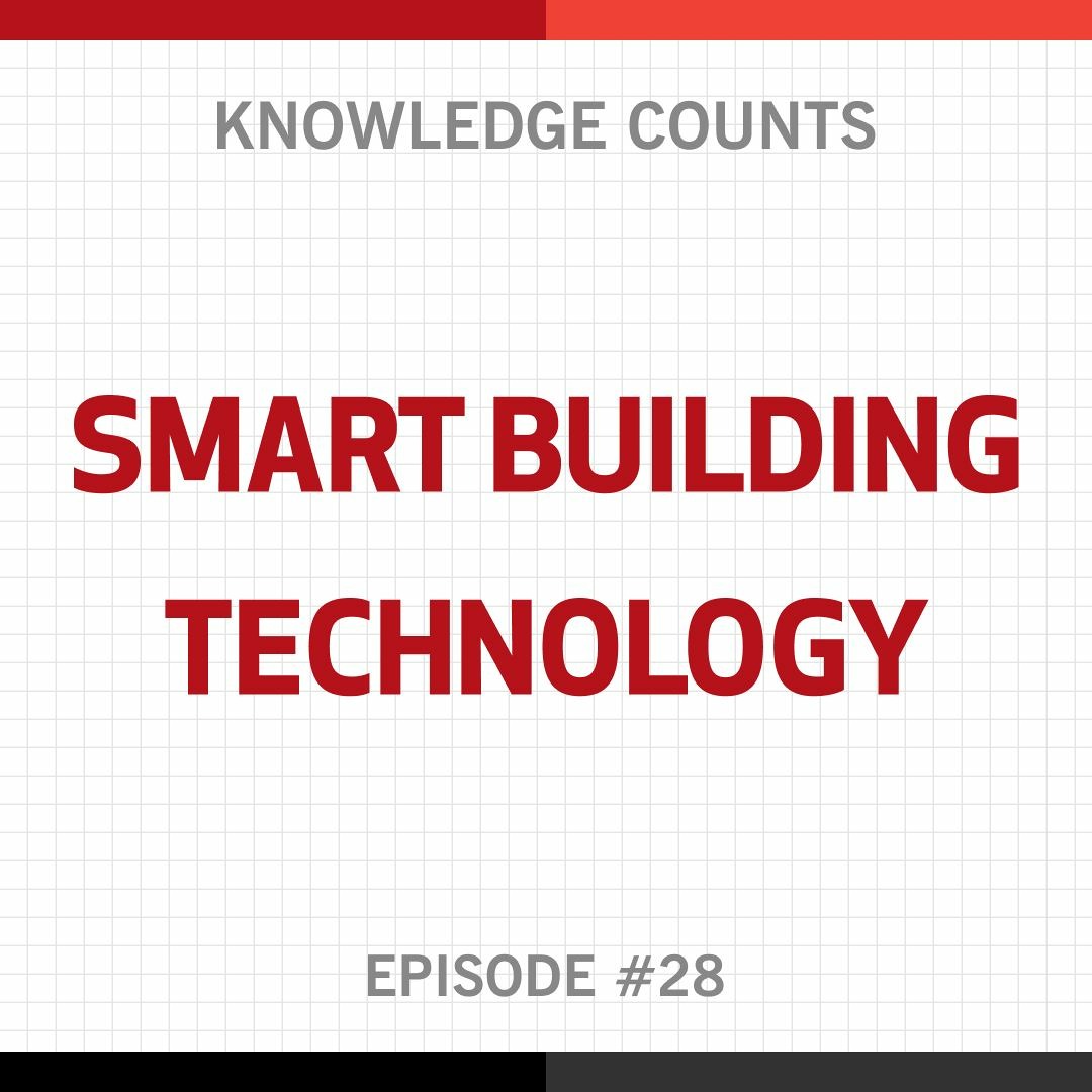Stream episode Knowledge Counts: Smart Building Technology by CIQS Podcast – Knowledge Counts ...