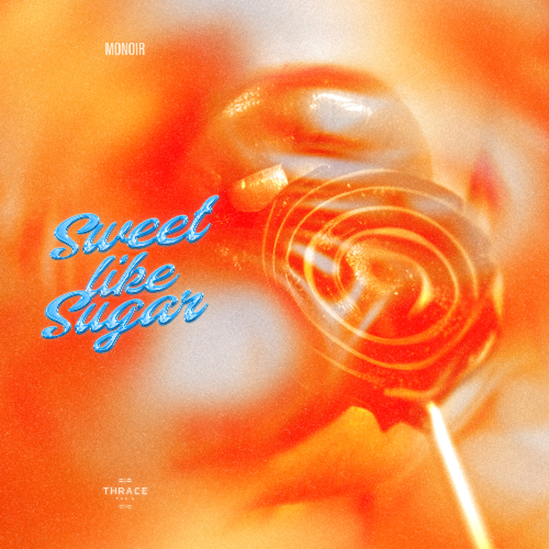 Stream Monoir - Sweet Like Sugar by Thrace Music | Listen online for ...