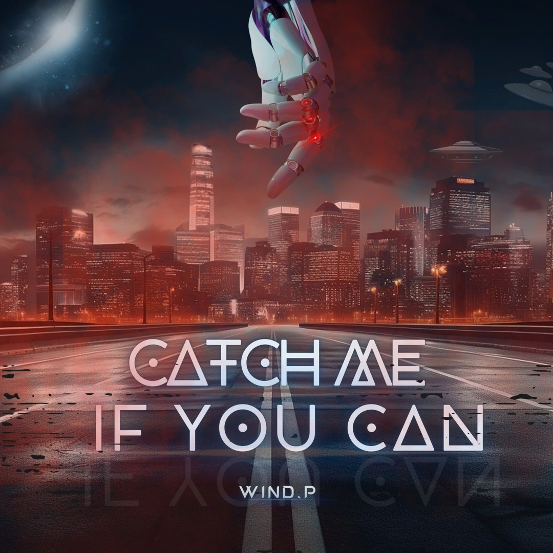 Stream Catch Me If You Can - Wind.P Remix [Anh Trai Say Hi] by Wind.P ...