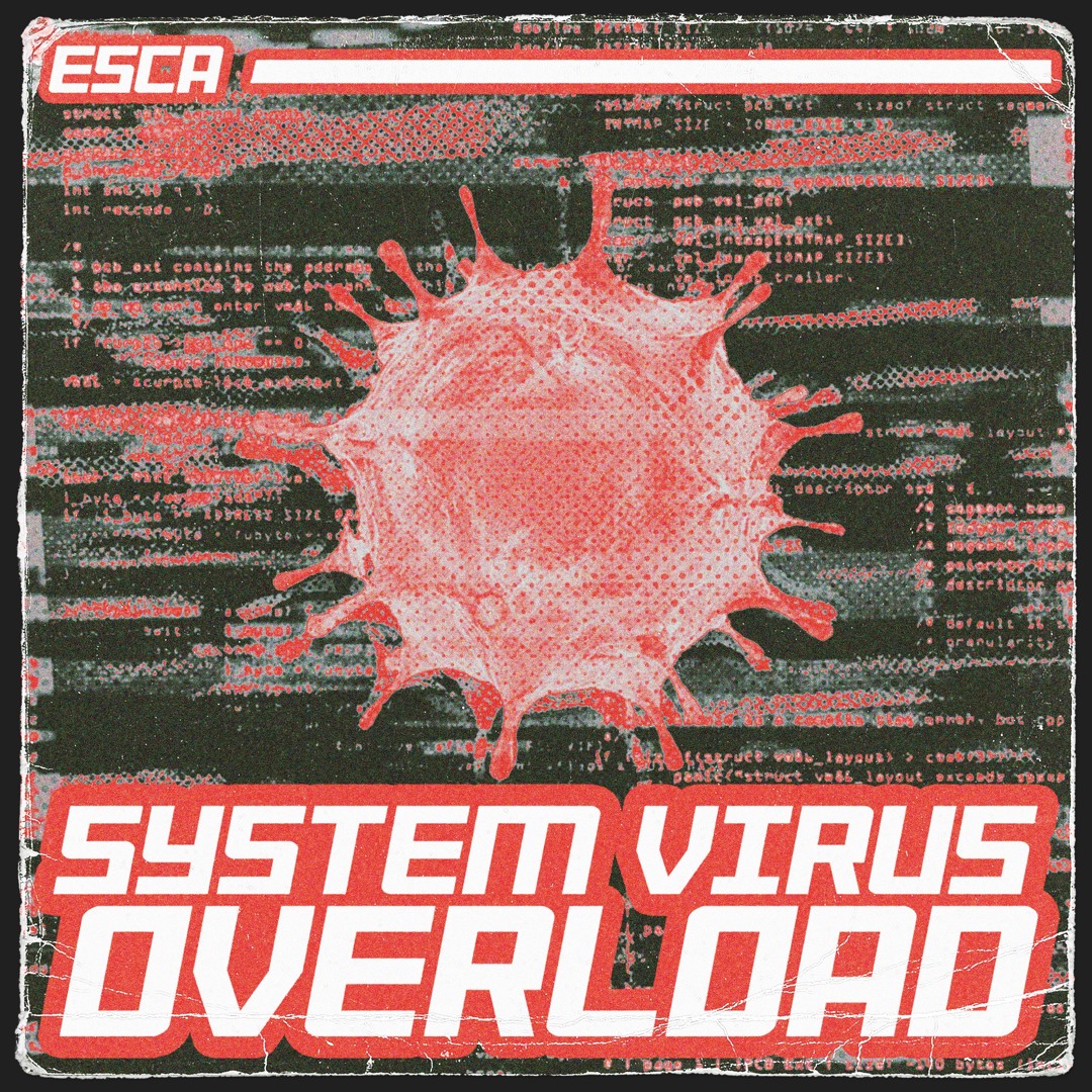 Stream SYSTEM VIRUS OVERLOAD by ESCA | Listen online for free on SoundCloud