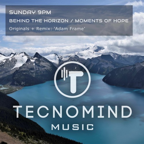 Stream Sunday 9pm - Behind The Horizon (Adam Frame Emotional Remix) by ...