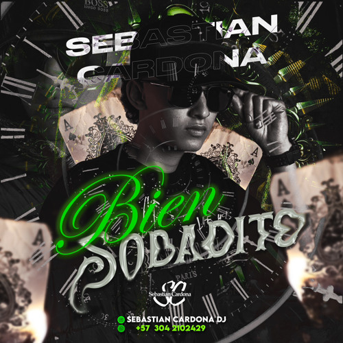 Stream BIEN SOBADITO - SEBASTIAN CARDONA by Sebastián cardona dj ...